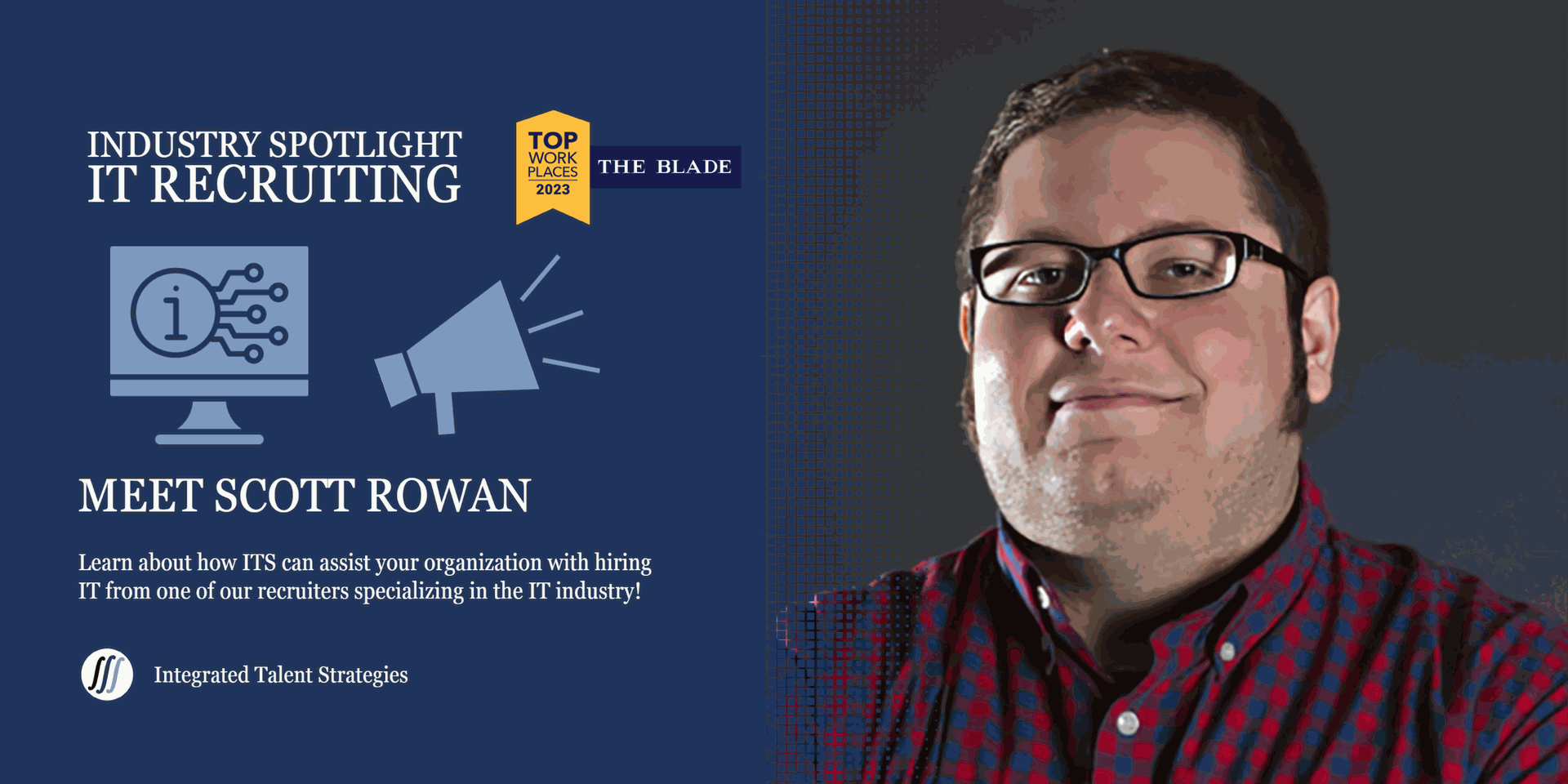 Industry Spotlight - IT Recruiting | Blog - Integrated Talent Strategies
